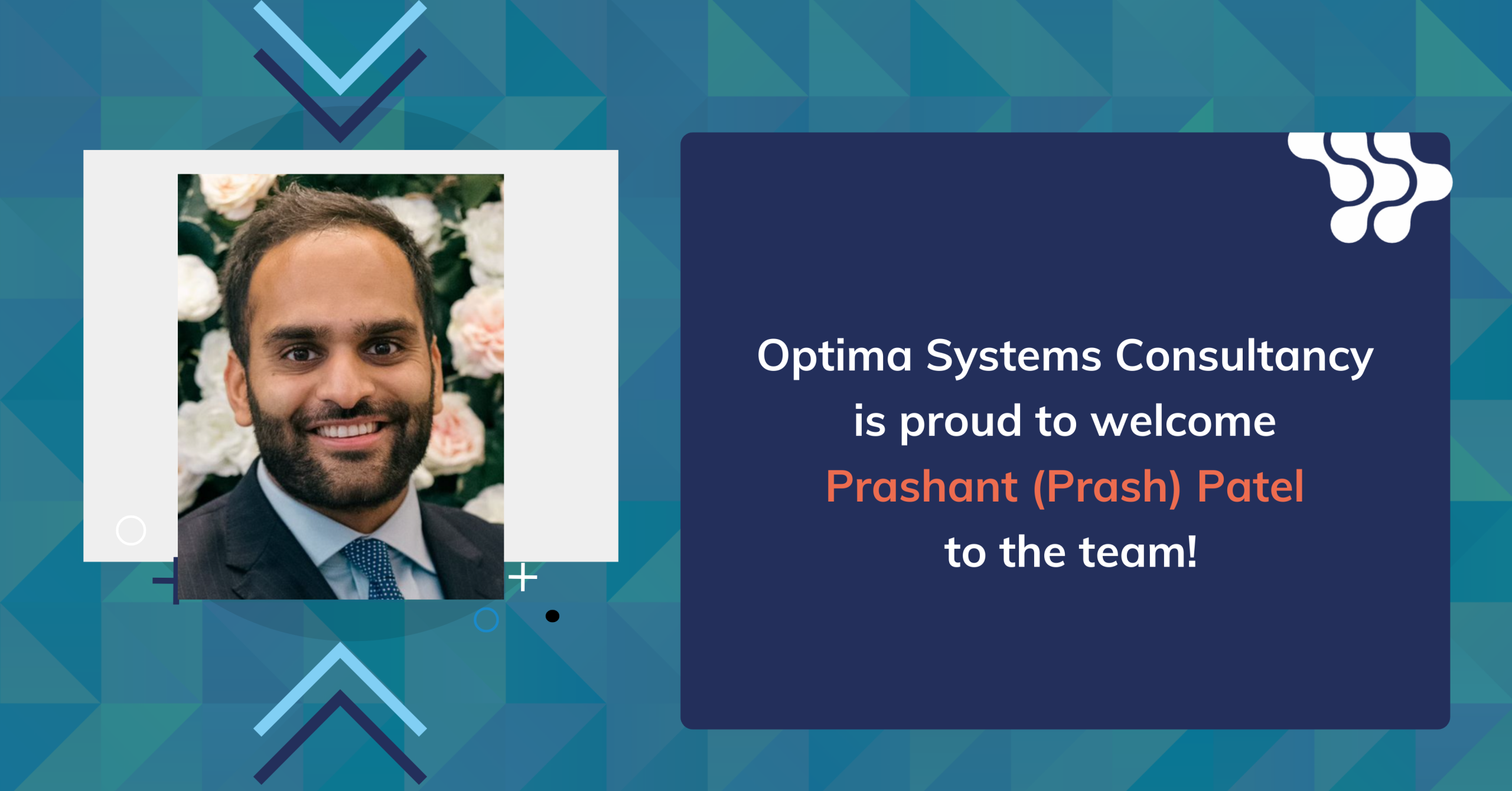 Welcoming Prashant (Prash) Patel to Optima!